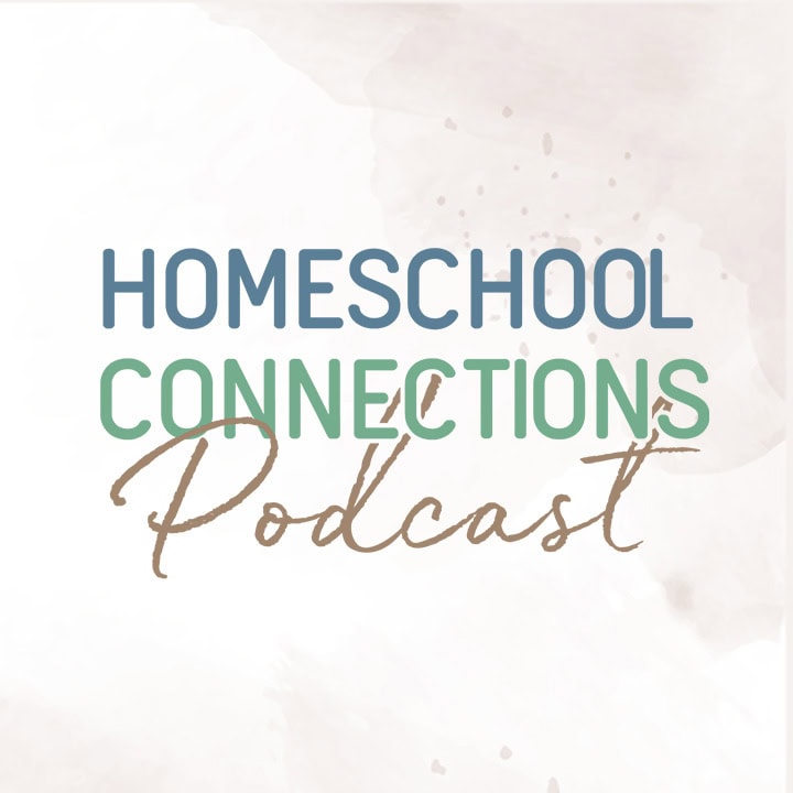 Homeschool Connections Podcast | Catholic Homeschooling
